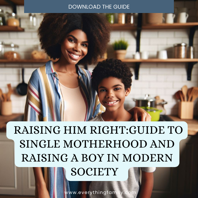Raising Him Right: Your Essential Guide to Single Motherhood and ...