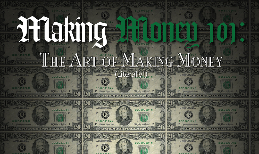 Making Money 101: The Art of Making Money (Literally!)