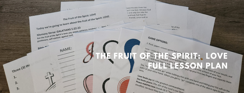 Fruit of the Spirit: LOVE! Kids Ministry Lesson Plan (Ages 8-12)