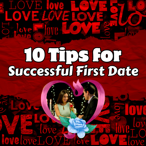 10 Tips for Successful First Date
