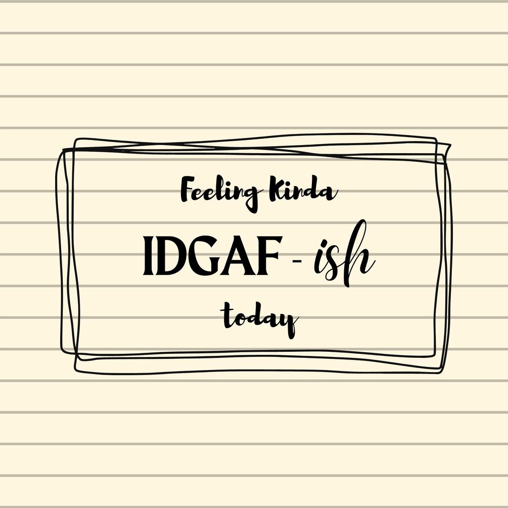 Feeling Kinda IDGAF-ish Today Svg, Idgaf ish Svg, IDGAF Svg , IDGAF ish ...
