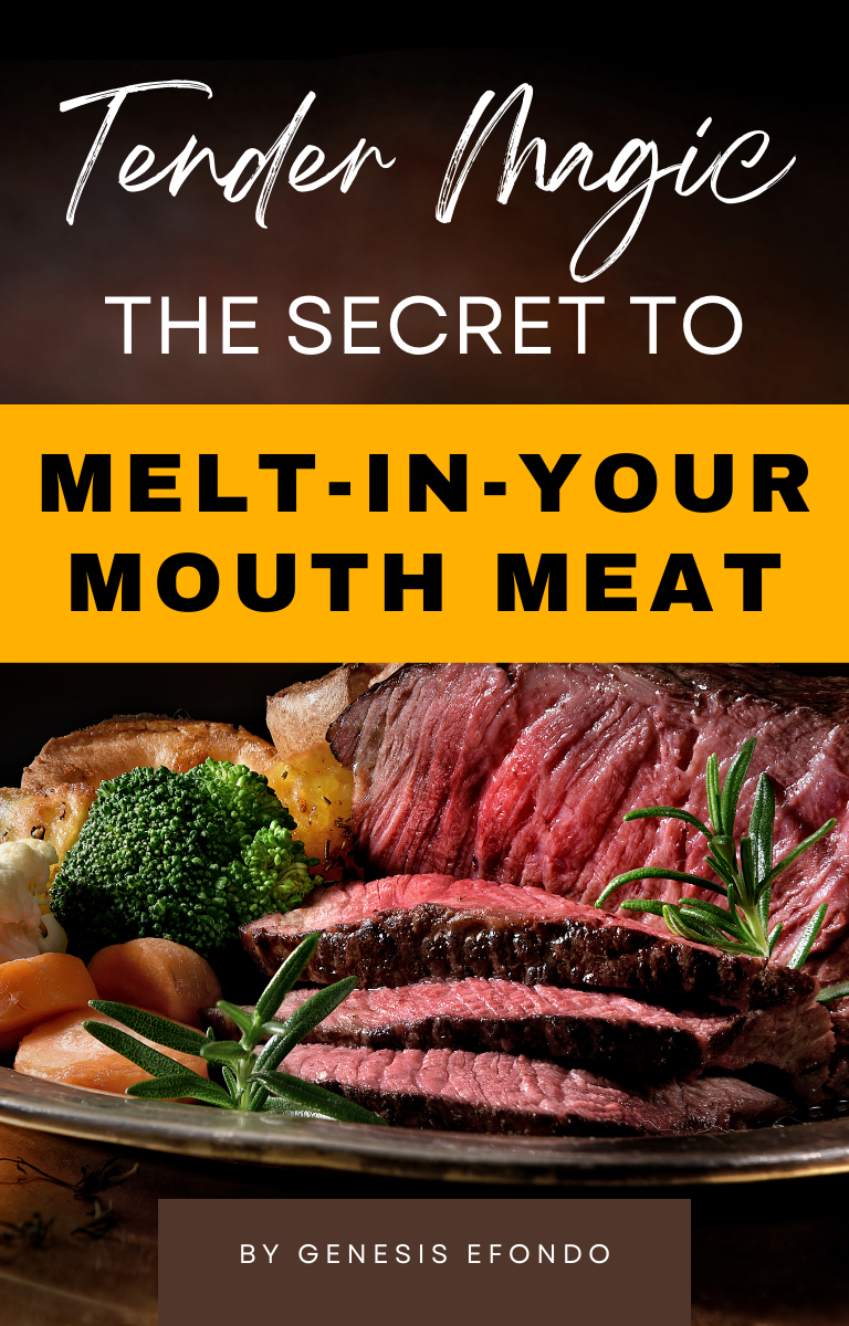 Tender Magic: The Secret To Melt-In-Your-Mouth Meat