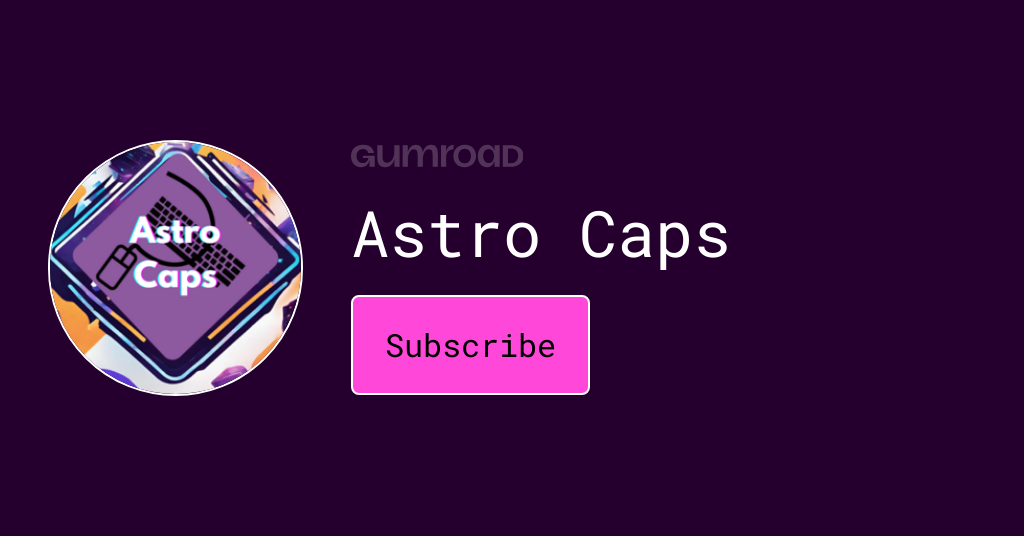 Astro Caps