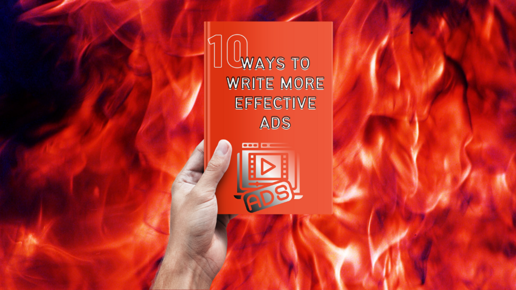 10 Ways To Write More Effective Ads