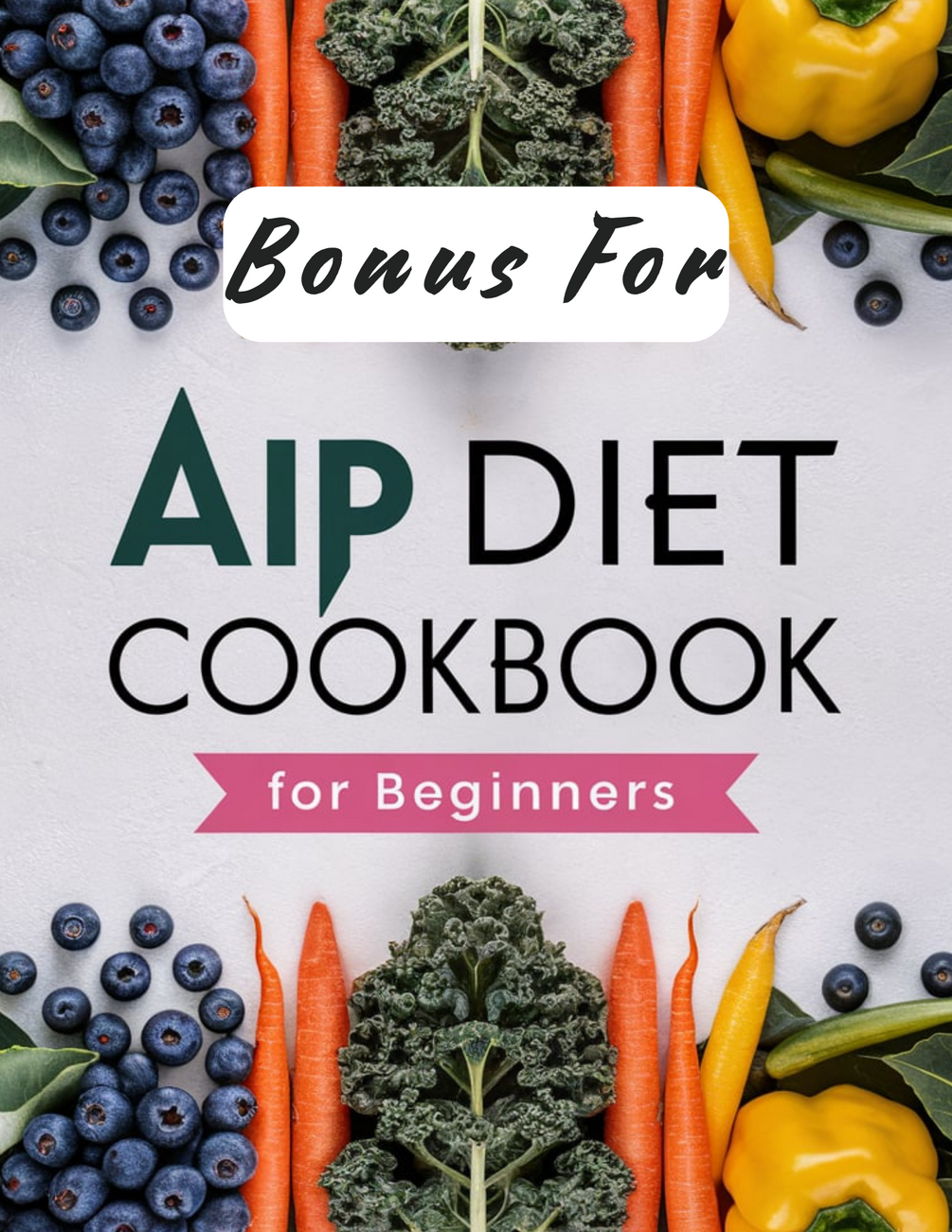 Bonus Section For Aip Diet Cookbook For Beginners