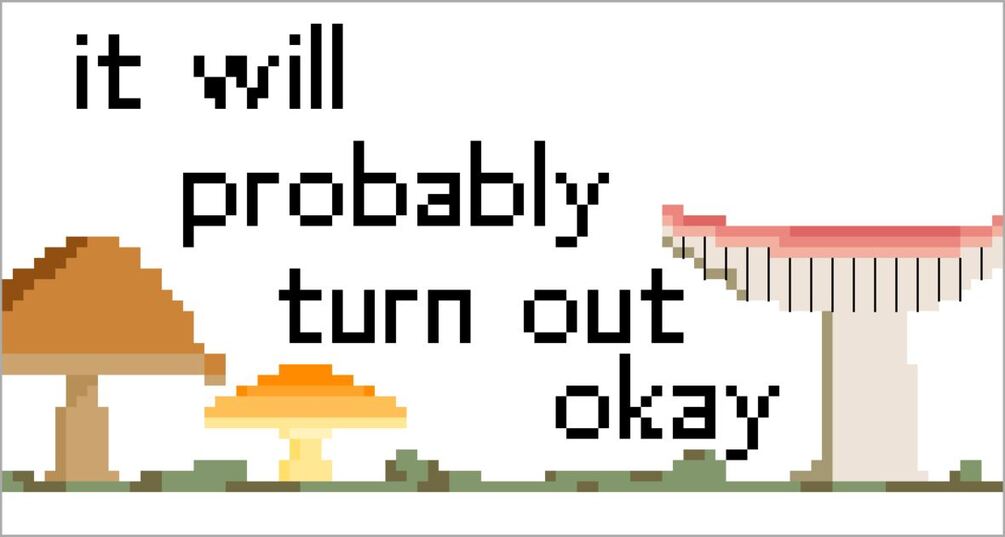 It'll probably be okay