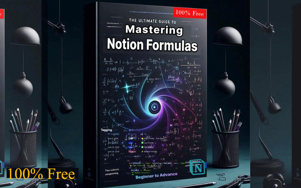 Mastering Notion Formulas - Beginner to Advance (💢 100% FREE)