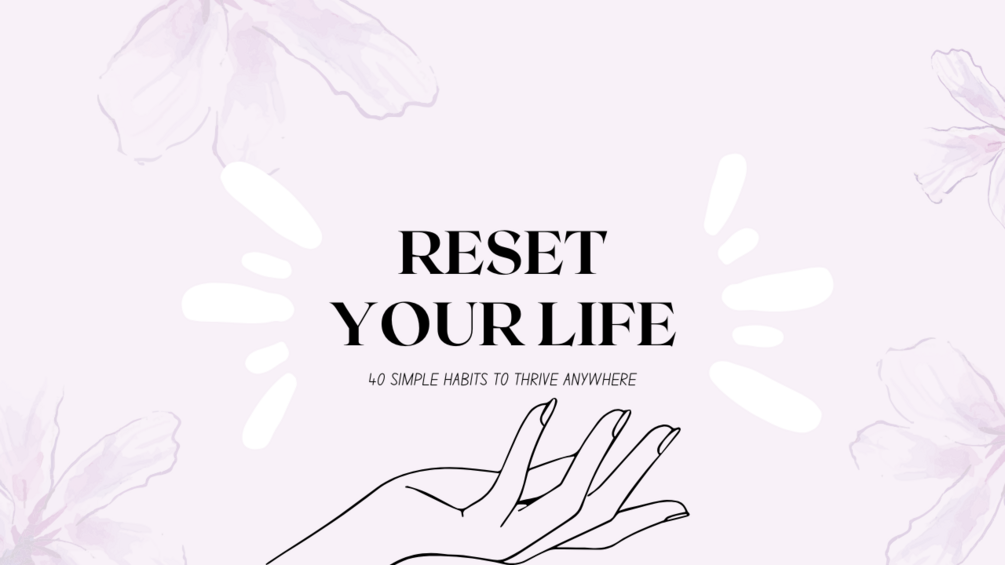 Resetting Your Life