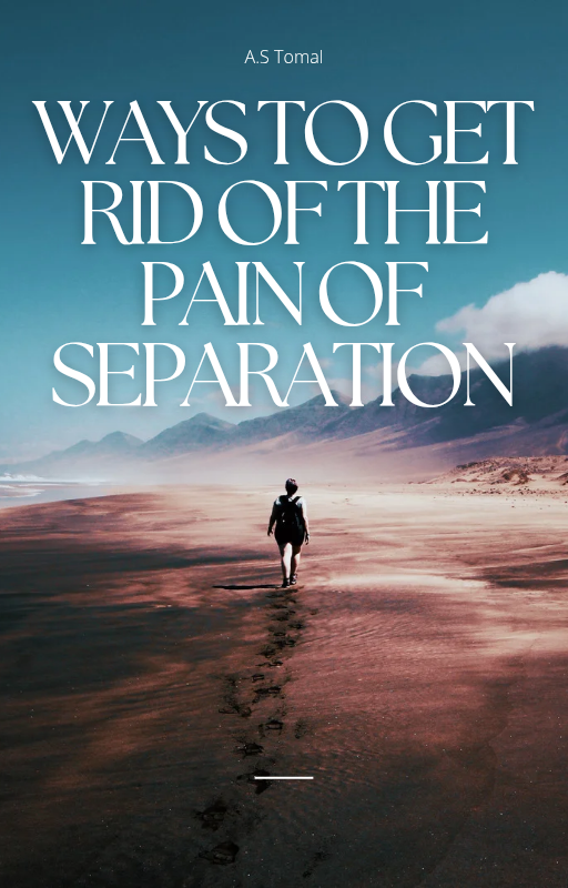 Ways get rid of the pain of separation