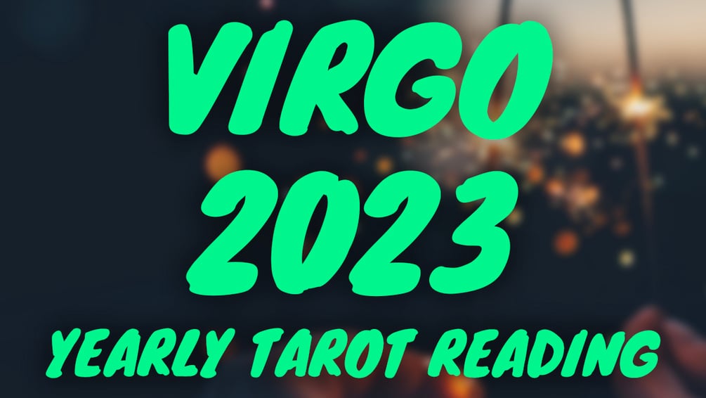 Virgo 2023 Yearly - Long Reading