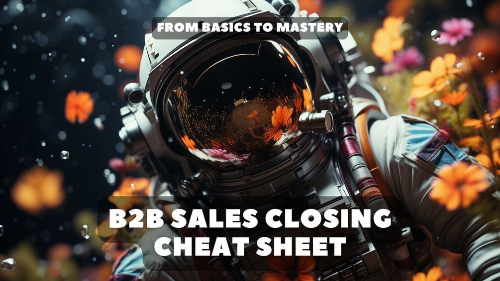 B2B Sales Closing Cheat Sheet