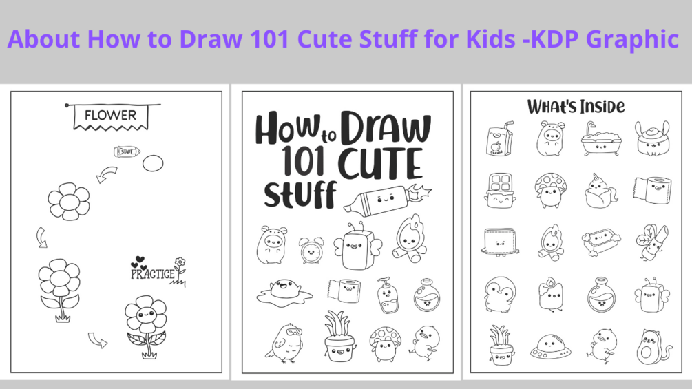 How to Draw 101 Cute Stuff for Kids -KDP
