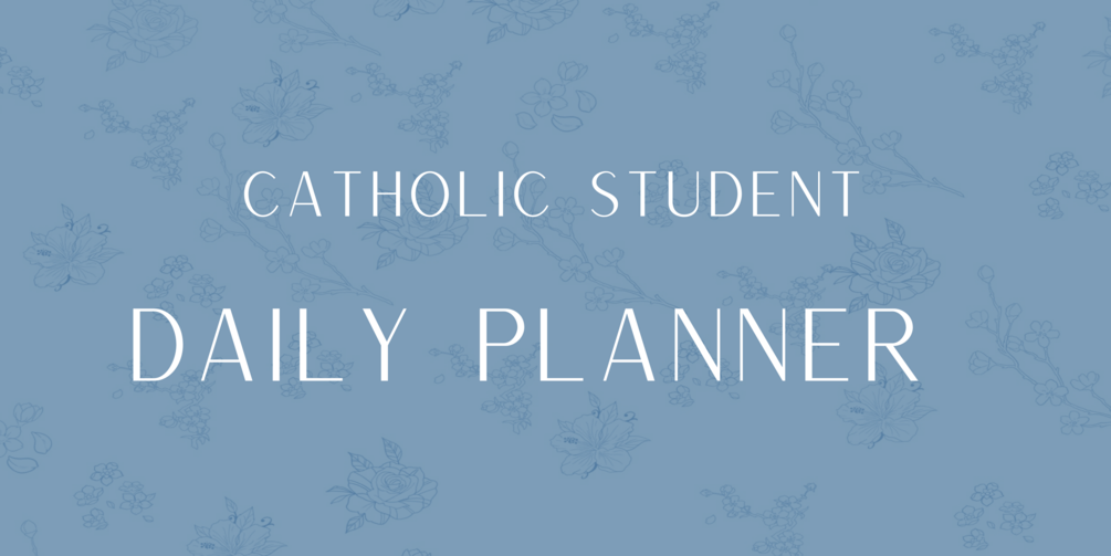 Catholic Student Daily Planner