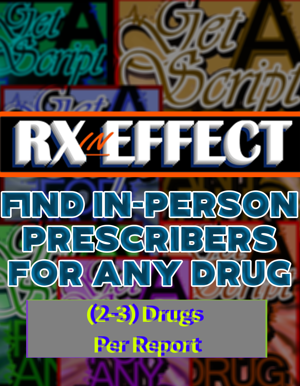 Multi RX Report - Get A List of Local Prescribers for Any (02) or (03) Drugs