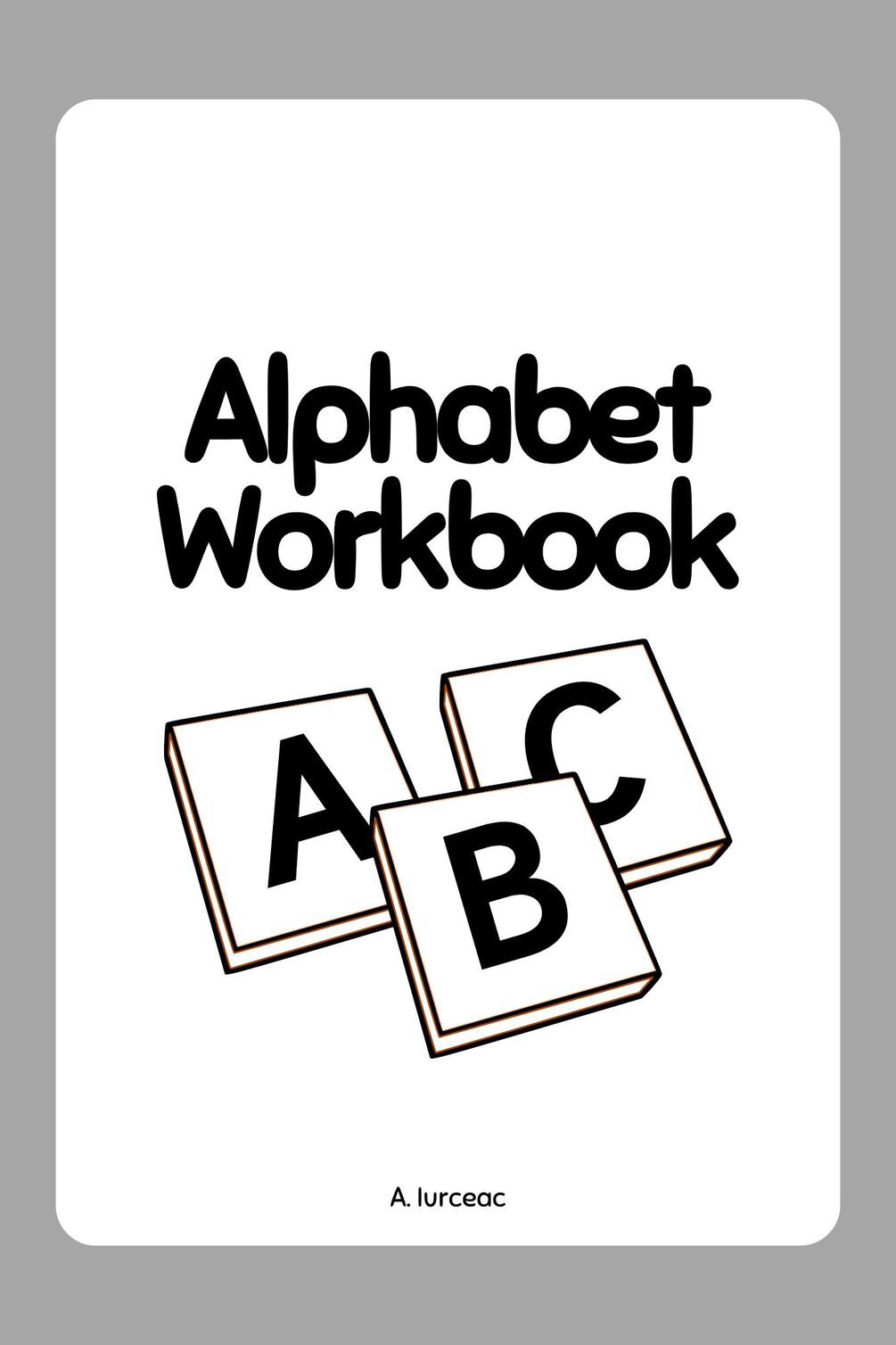 Alphabet workbook for kids