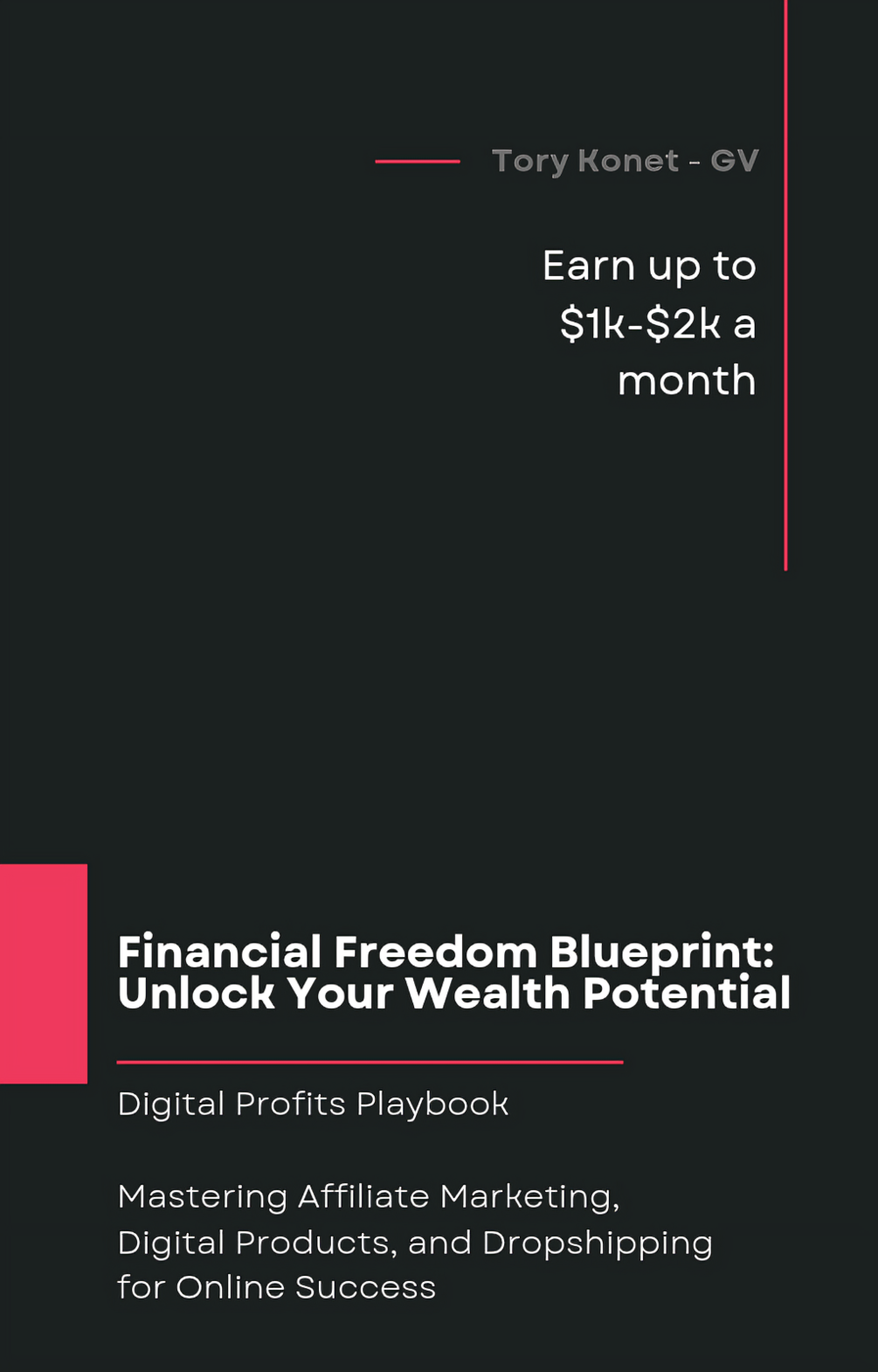 Financial Freedom Blueprint: Unlock your Wealth Potential