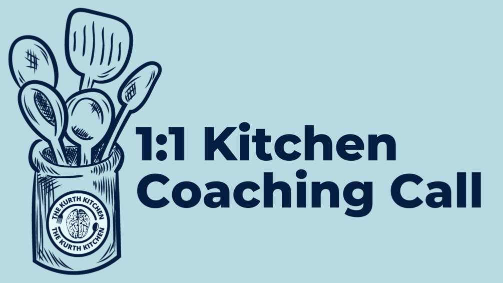 1:1 Kitchen Coaching Call