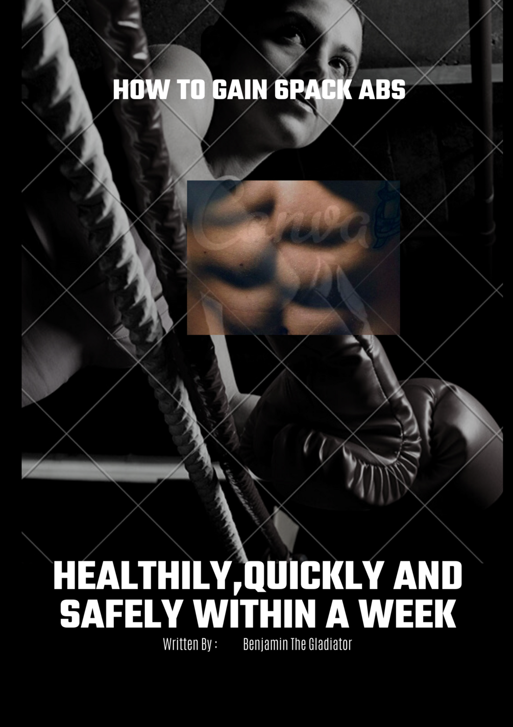 How to gain a six pack abs in a week healthily,quickly and safely