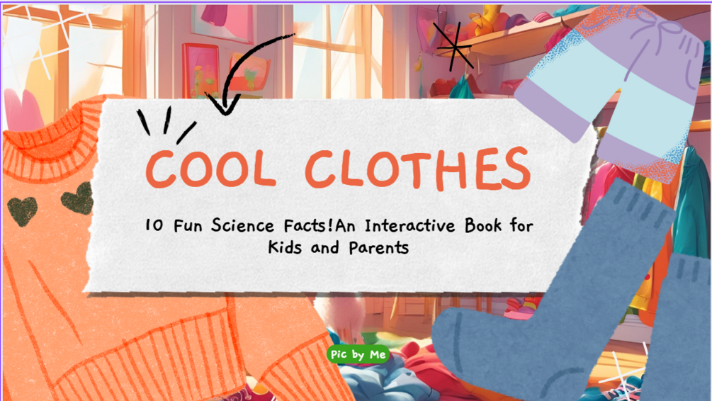 Cool Clothes, Smart Science – Fun Facts Slide Show for Kids