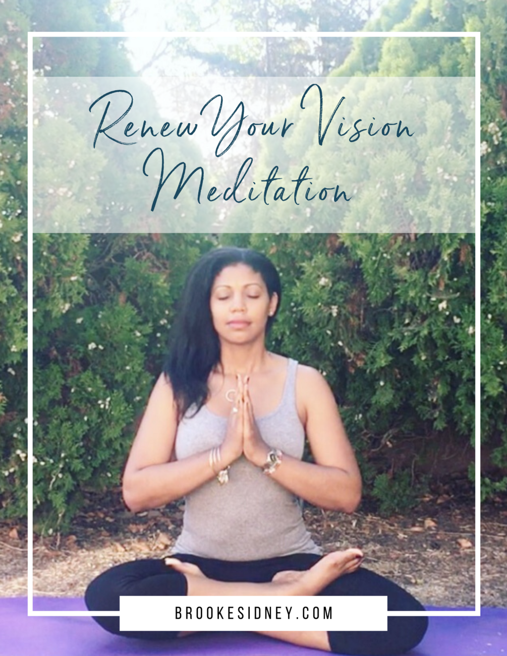 Renew Your Vision Meditation