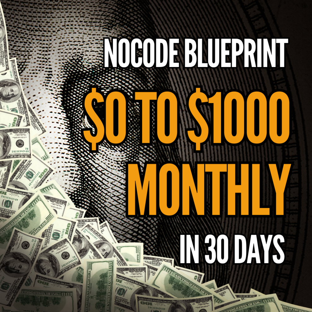 From $0 to $1000+ Monthly: My 30-Day Step-by-Step Blueprint with No ...
