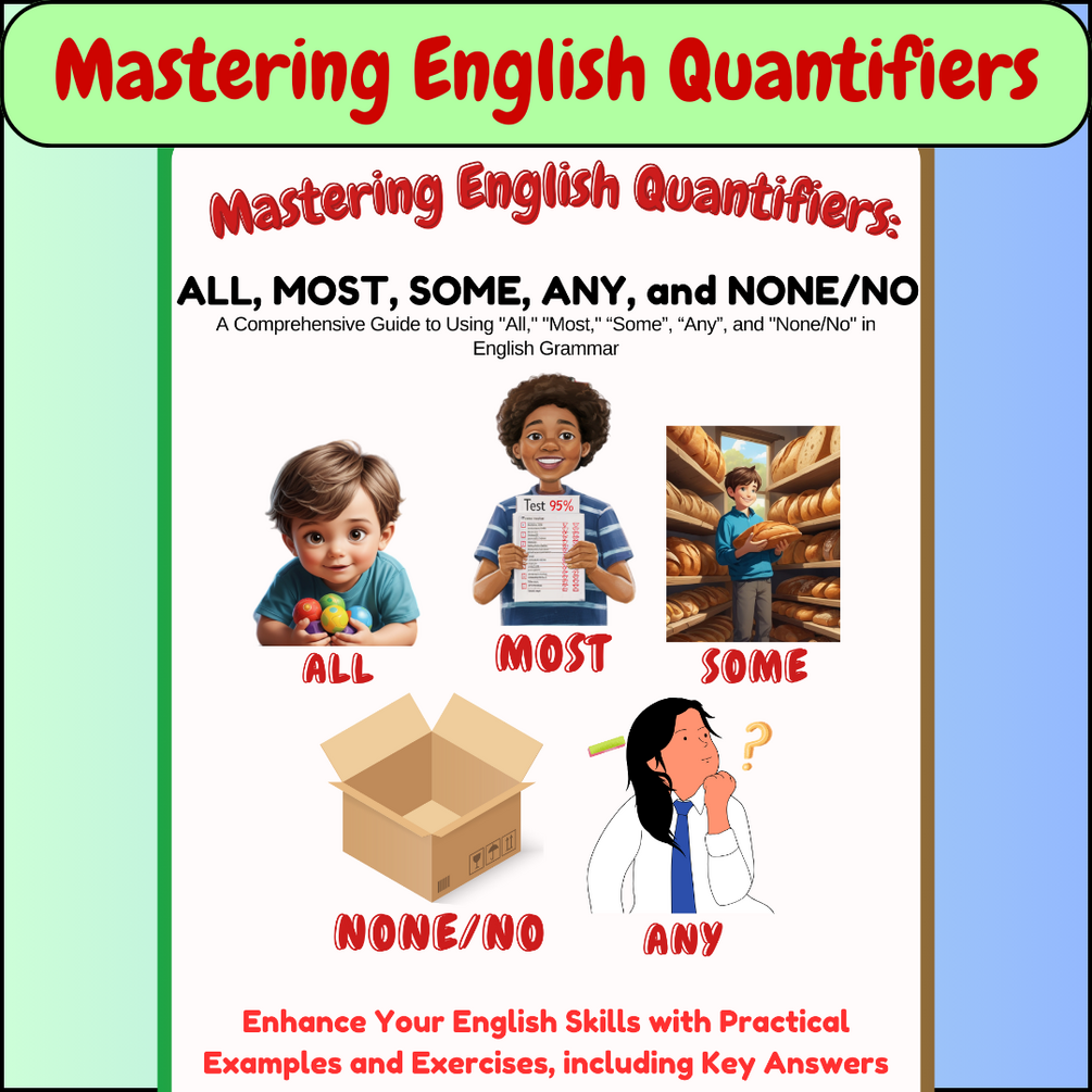 Mastering English Quantifiers (All, most, some, any, and no or none)