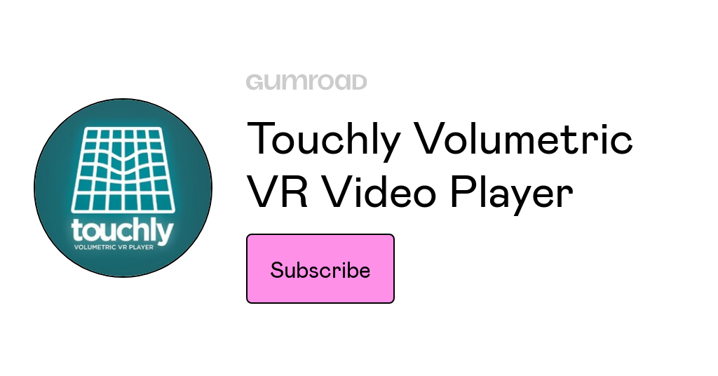 Touchly Volumetric VR Video Player