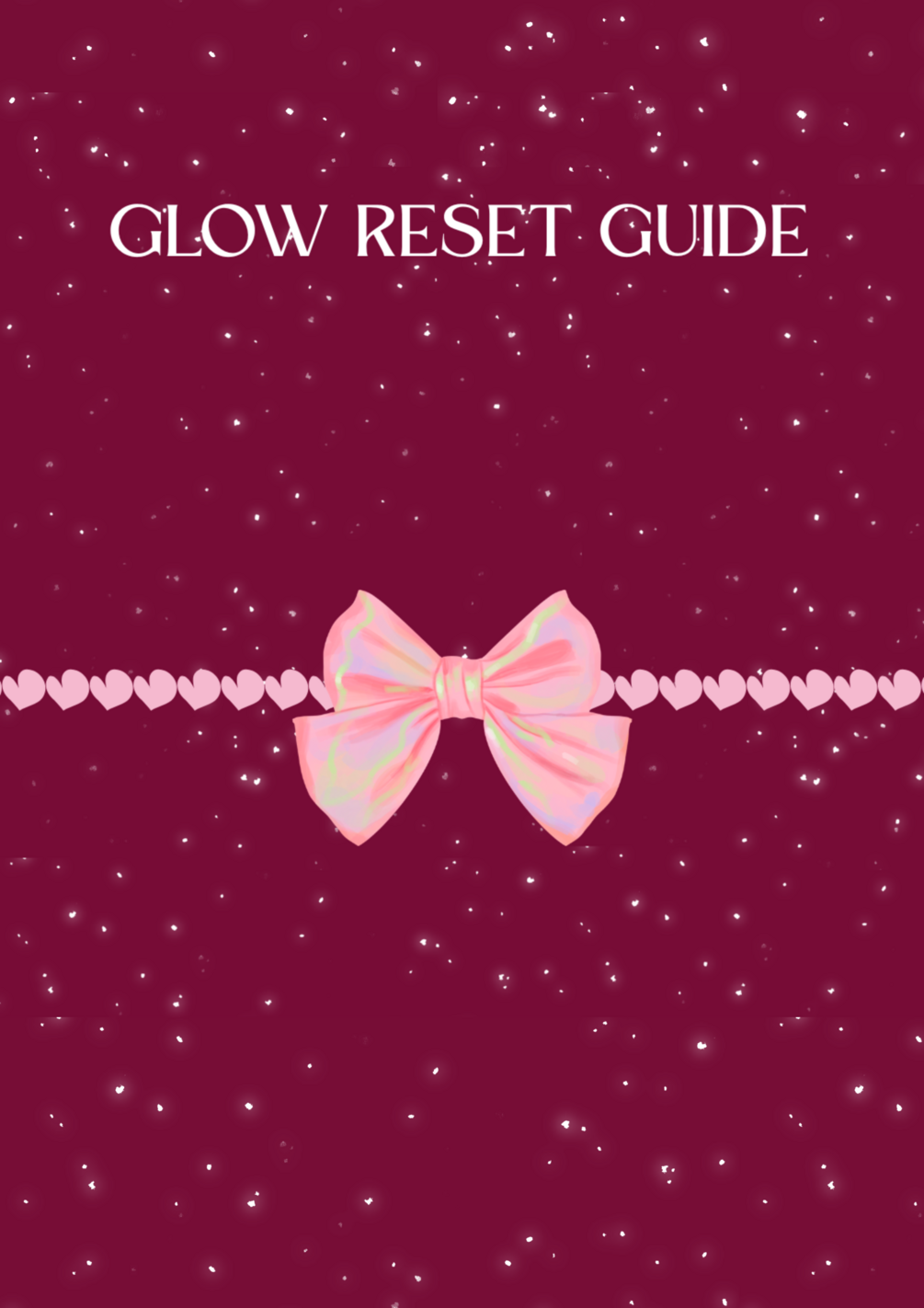The Glow Reset Guide