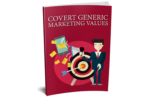 Covert Generic Marketing Values: The Underground Playbook for Business ...