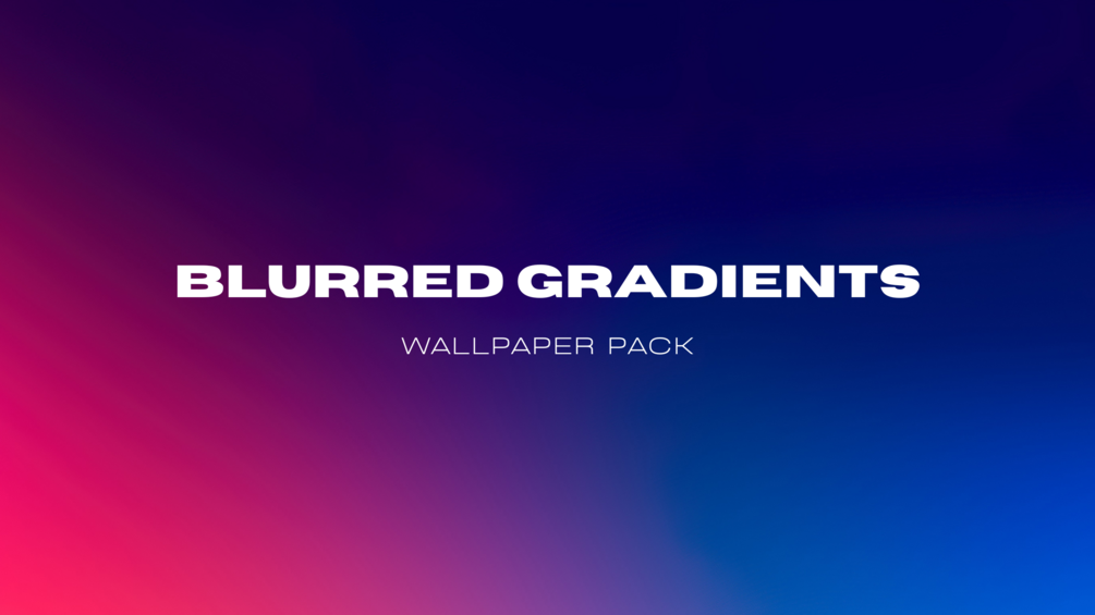 Blurred Gradients Wallpaper Pack
