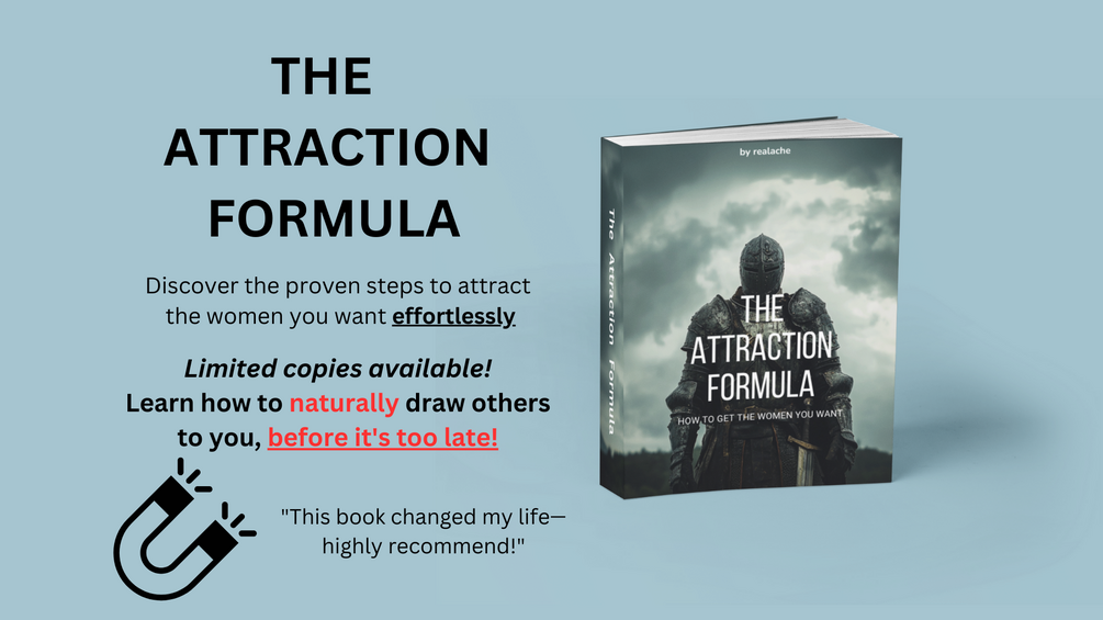 The Attraction Formula: How to Get the Women You Want