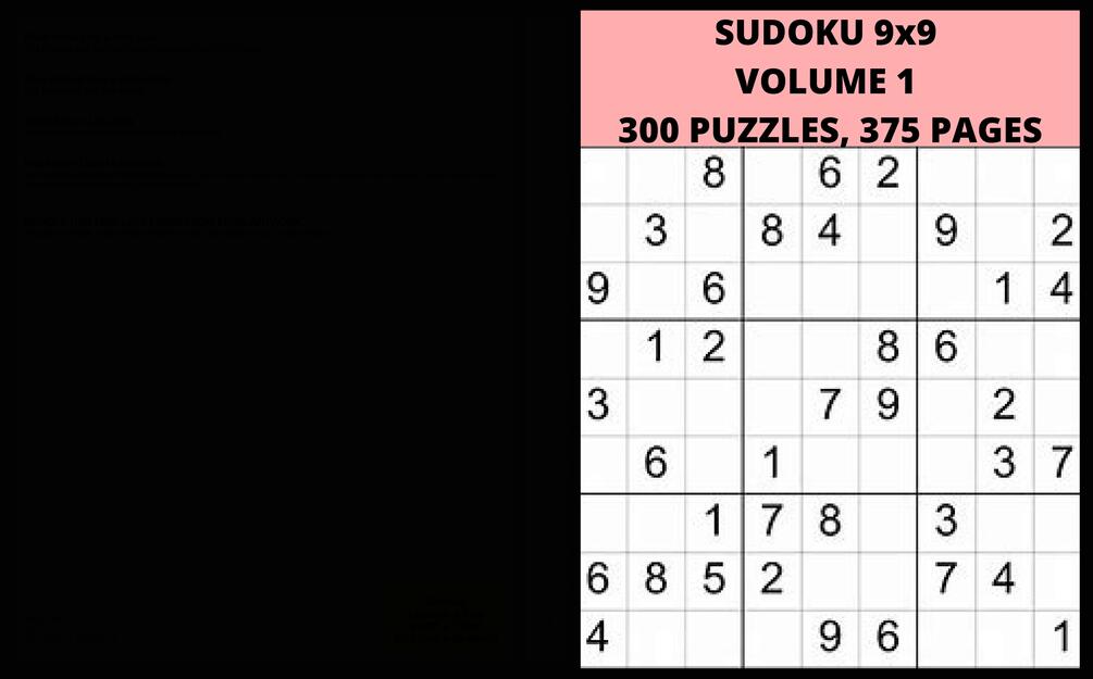 SUDOKU 9x9 VOLUME 1 300 PUZZLES : 375 PAGES
