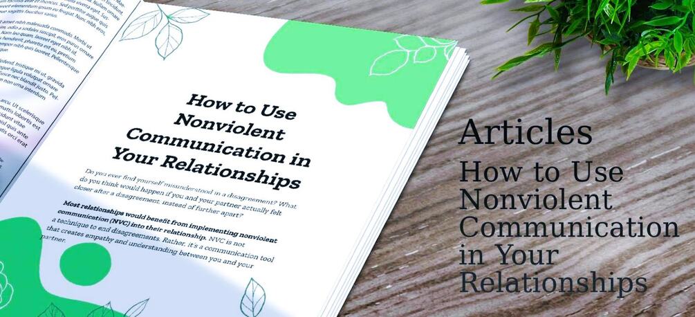 How To Use Nonviolent Communication In Your Relationships
