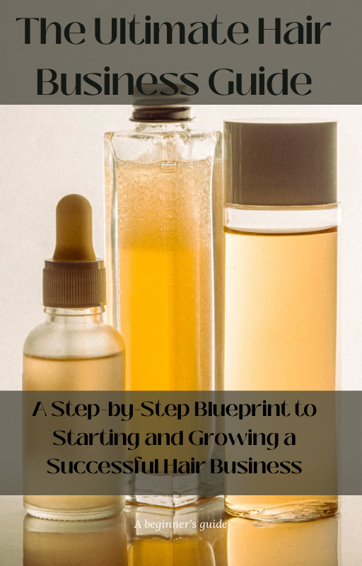 The Ultimate Hair Business Guide