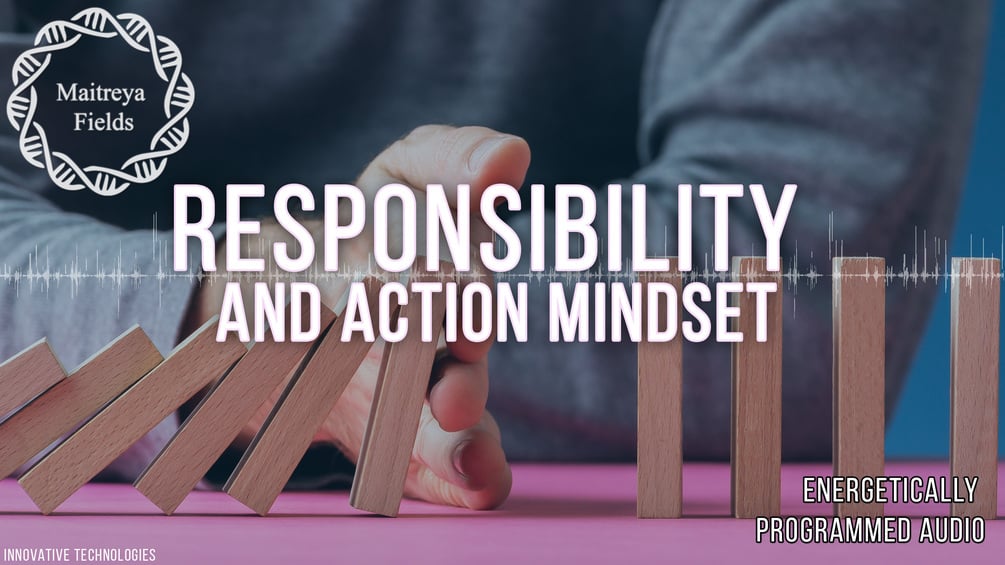 Responsibility and Action Mindset