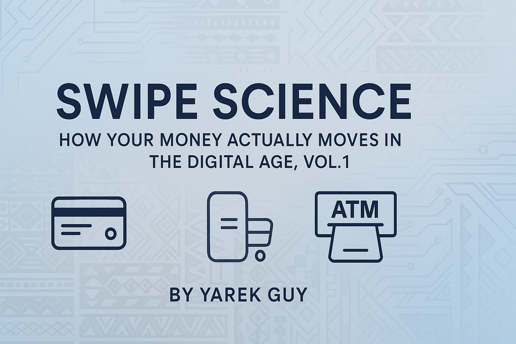 Swipe Science: How Your Money Actually Moves in the Digital Age, Vol. 1