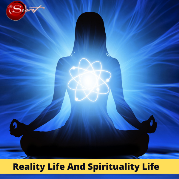 Reality of Spirituality Life