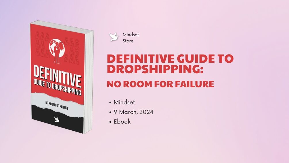 Definitive Guide to Dropshipping: No Room for Failure