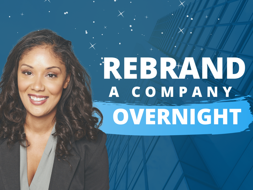 How to Successfully Rebrand A Company Overnight Video Course and PDF E ...