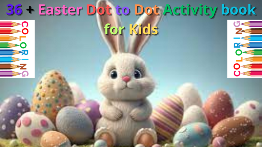 36 + Easter Dot to Dot Activity book for Kids