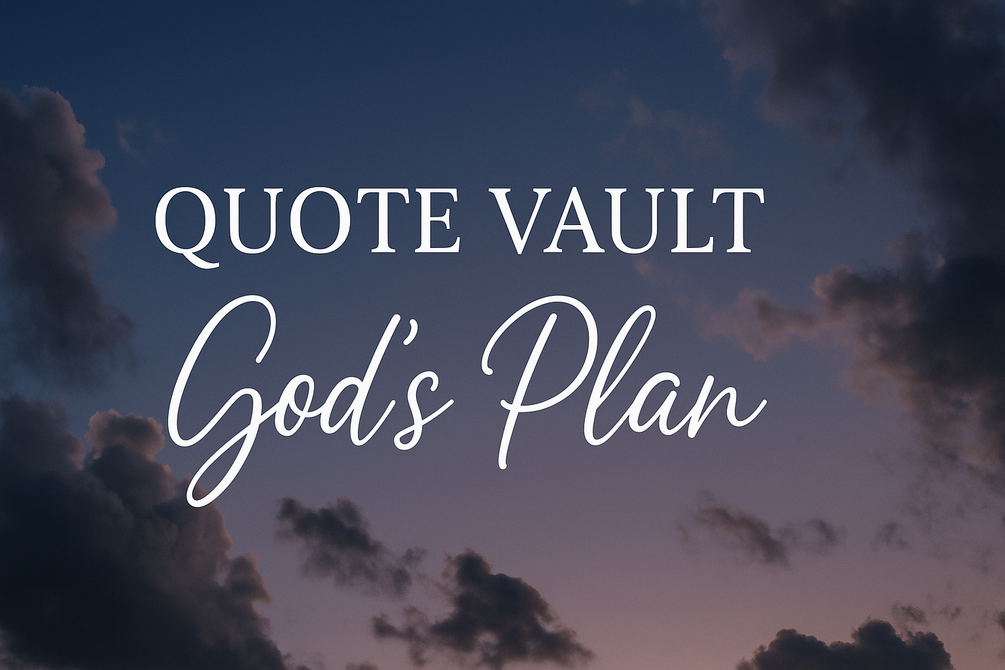 Quote Vault - God's Plan