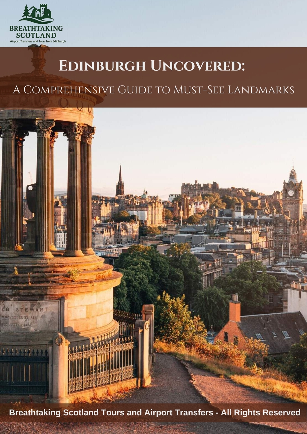Edinburgh Uncovered: A Comprehensive Guide to Must-See Landmarks