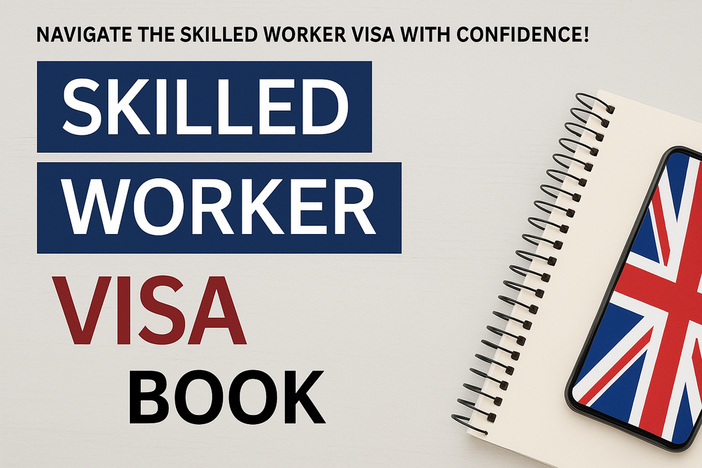 COMPLETE EBOOK - UK SKILLED WORKER VISA GUIDE