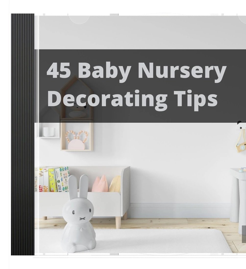 45 Nursery Tips