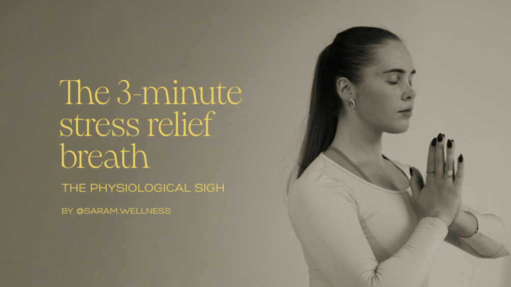 Guided breathwork: The Physiological Sigh