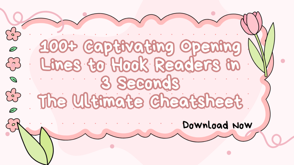 100+ Captivating Opening Lines to Hook Readers in 3 Seconds: The ...