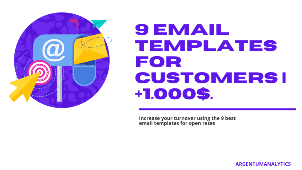 9 Email Templates for CUSTOMERS | +1.000$.