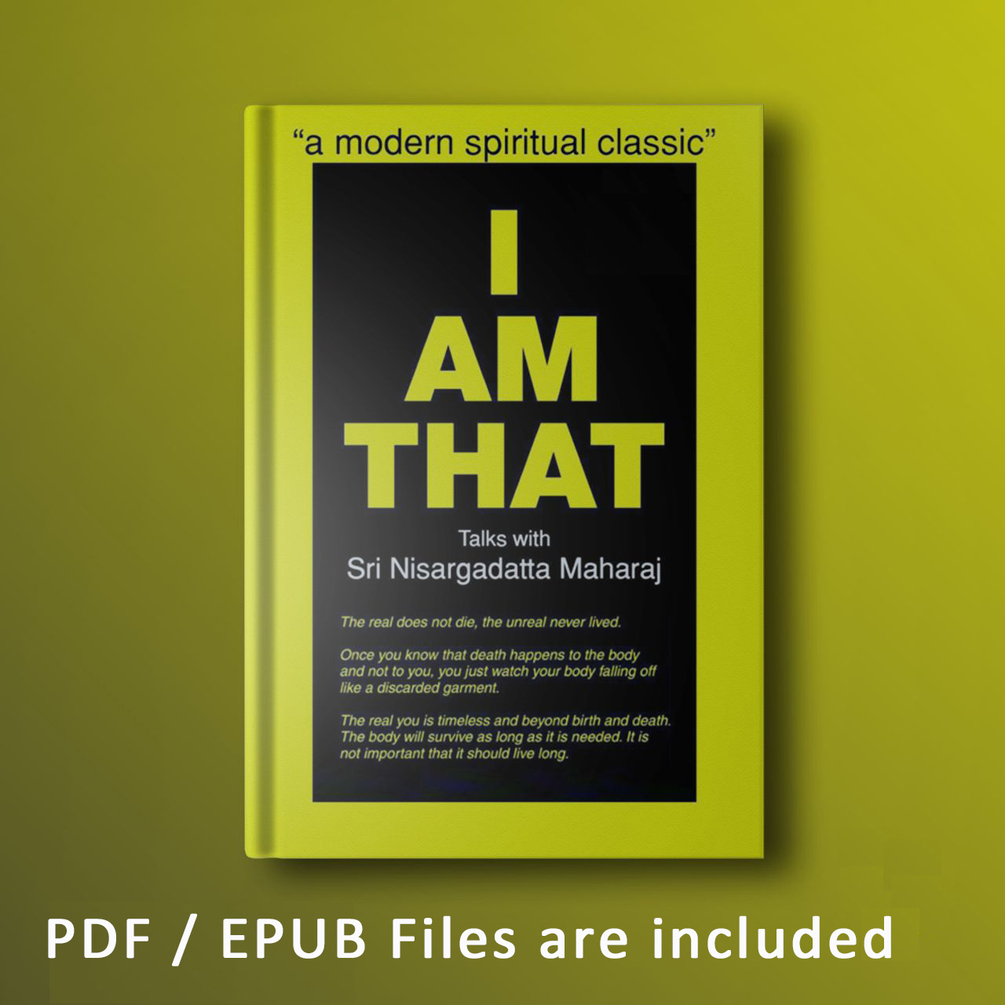 I AM THAT - Talks with Sri Nisargadatta Maharaj (a modern spiritual ...