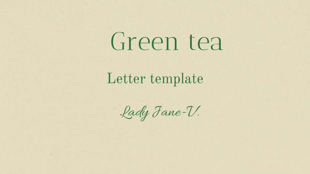 Green Tea - canva letter template