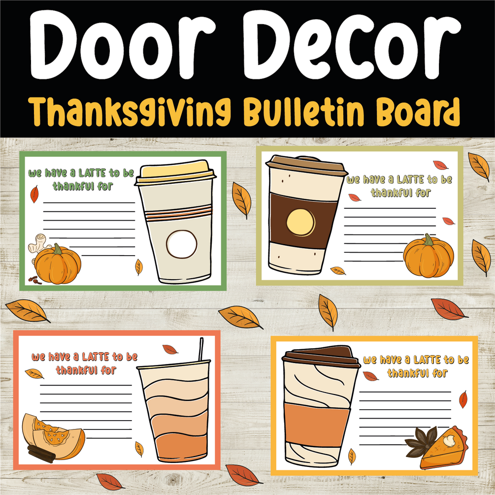 Thanksgiving Bulletin Board | We Have a Latte to Be Thankful For Door Decor